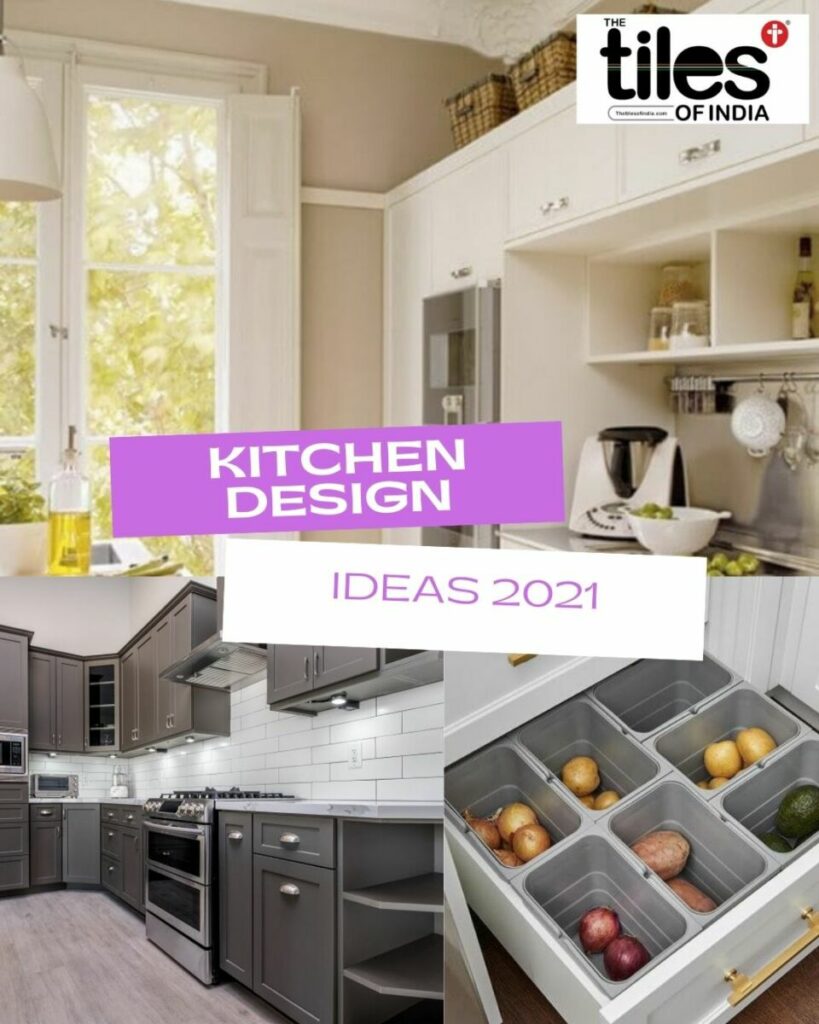 7 Kitchen Design Ideas 2021 - The Tiles of India